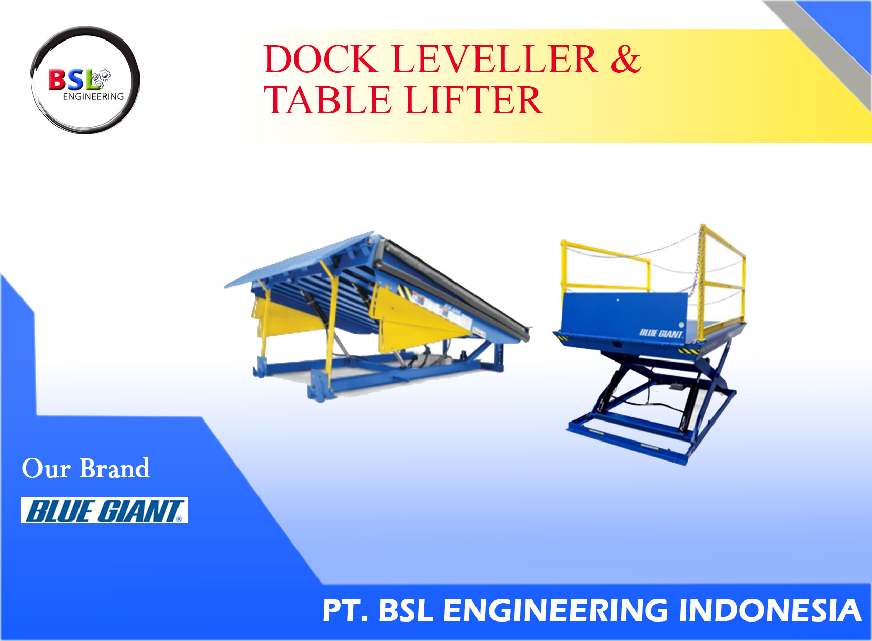 Dock Leveller & Table Lifter - PT. BSL Engineering Indonesia (021) 292-7650 / 0812-2662-0200